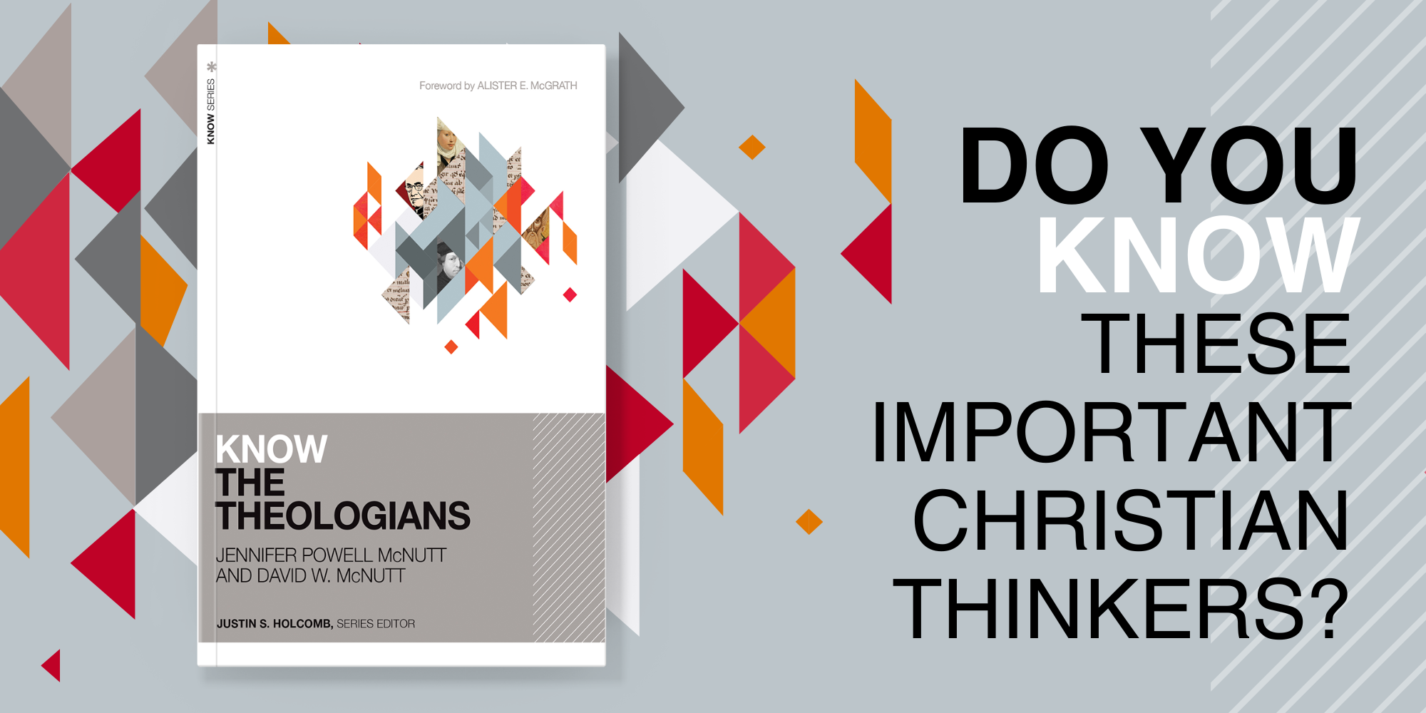 Know the Theologians - Zondervan Marketing